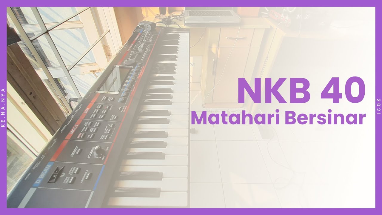 NKB 40 - Matahari Bersinar (chord) - YouTube