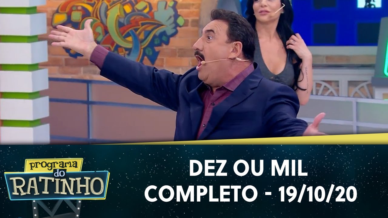 Dez ou Mil - Completo | Programa do Ratinho (19/10/20) - YouTube