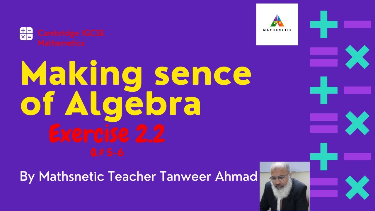 Making Sense of Algebra|Ex. 2.2 Q -6|Cambridge IGCSE Maths|Lecture 28 ...