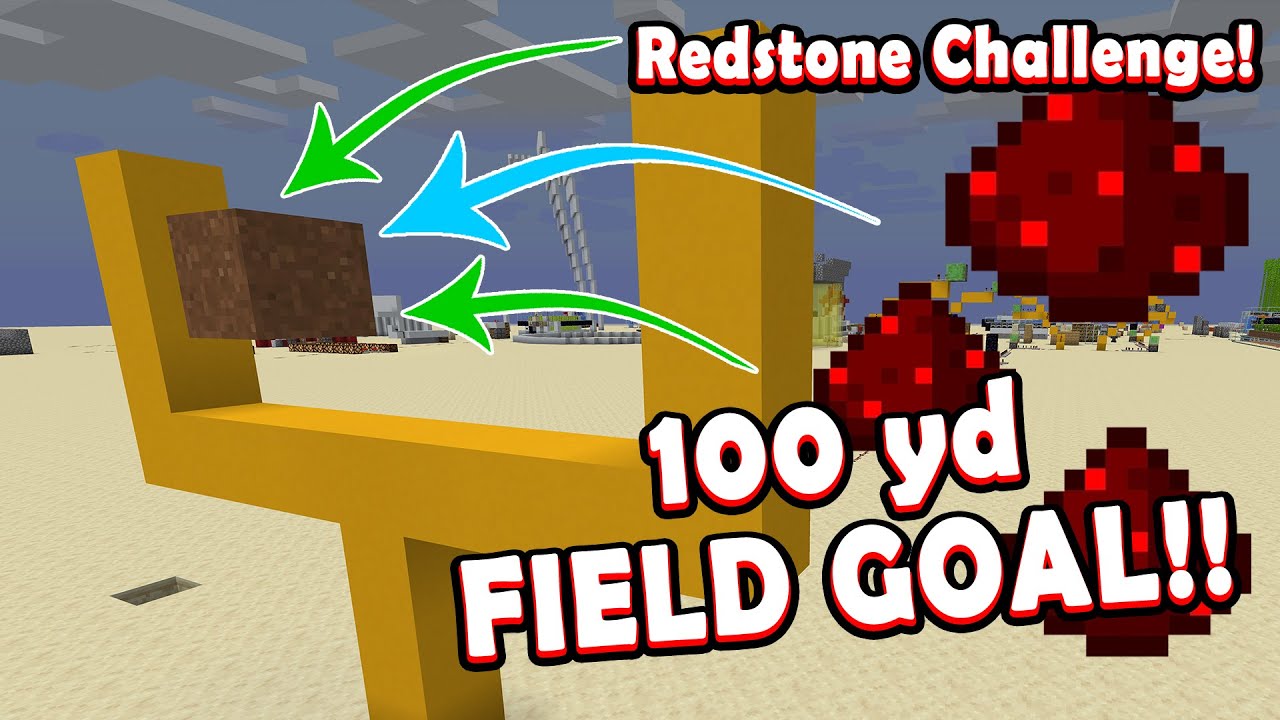 How To Make A 100 Yard Field Goal In Minecraft Redstone Challenge how-to-make-a-100-yard-field-goal-in-minecraft-redstone-challenge