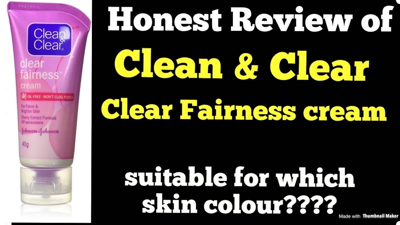 Honest review of clean &clear fairness cream/fairness cream review /How ...