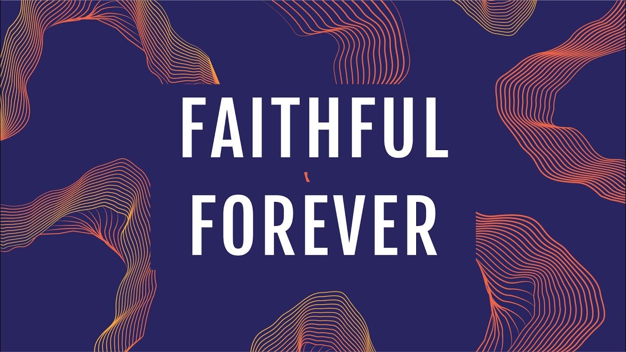 Faithful Forever (Official Lyric Video) - JPCC Worship - YouTube