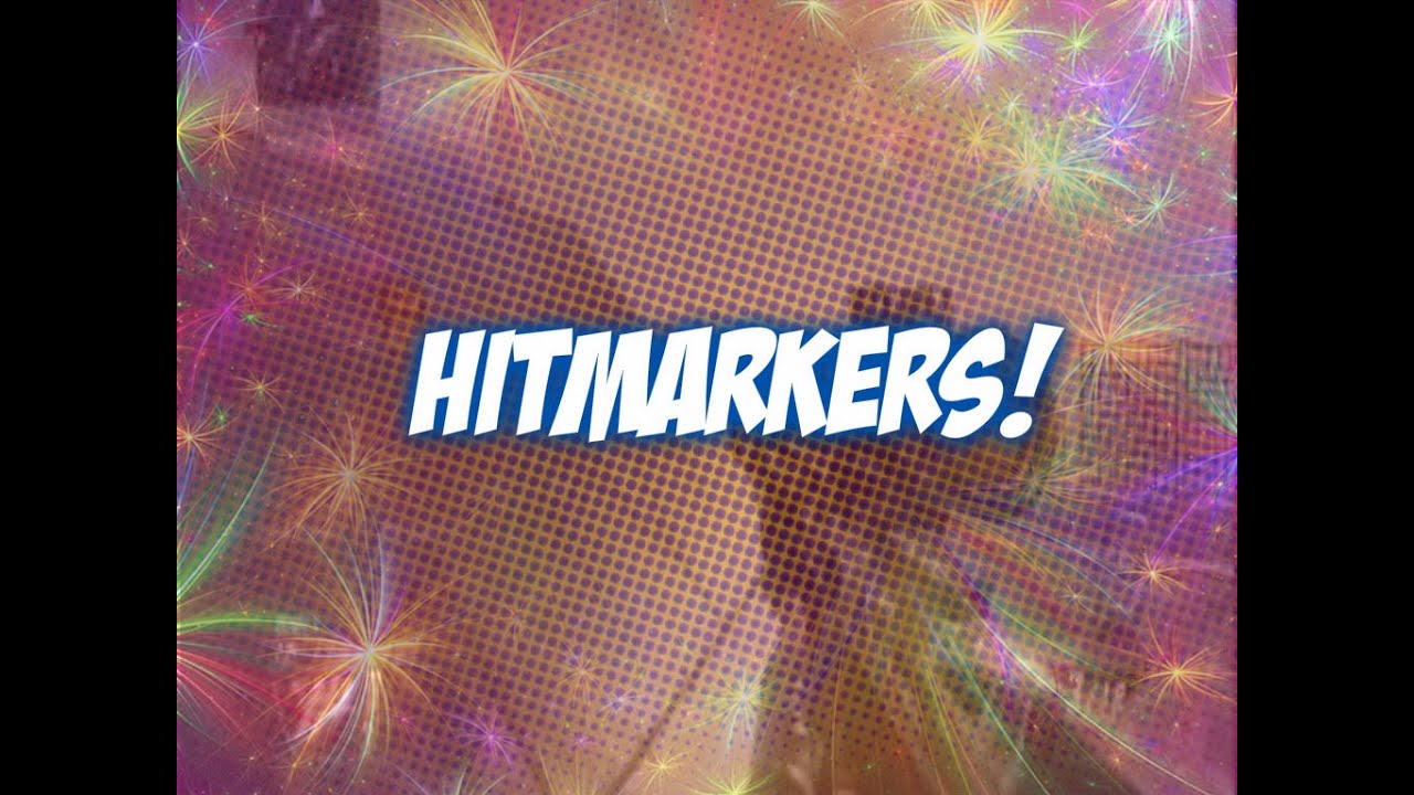 HITMARKERS! (2 HITMARKERS) - YouTube