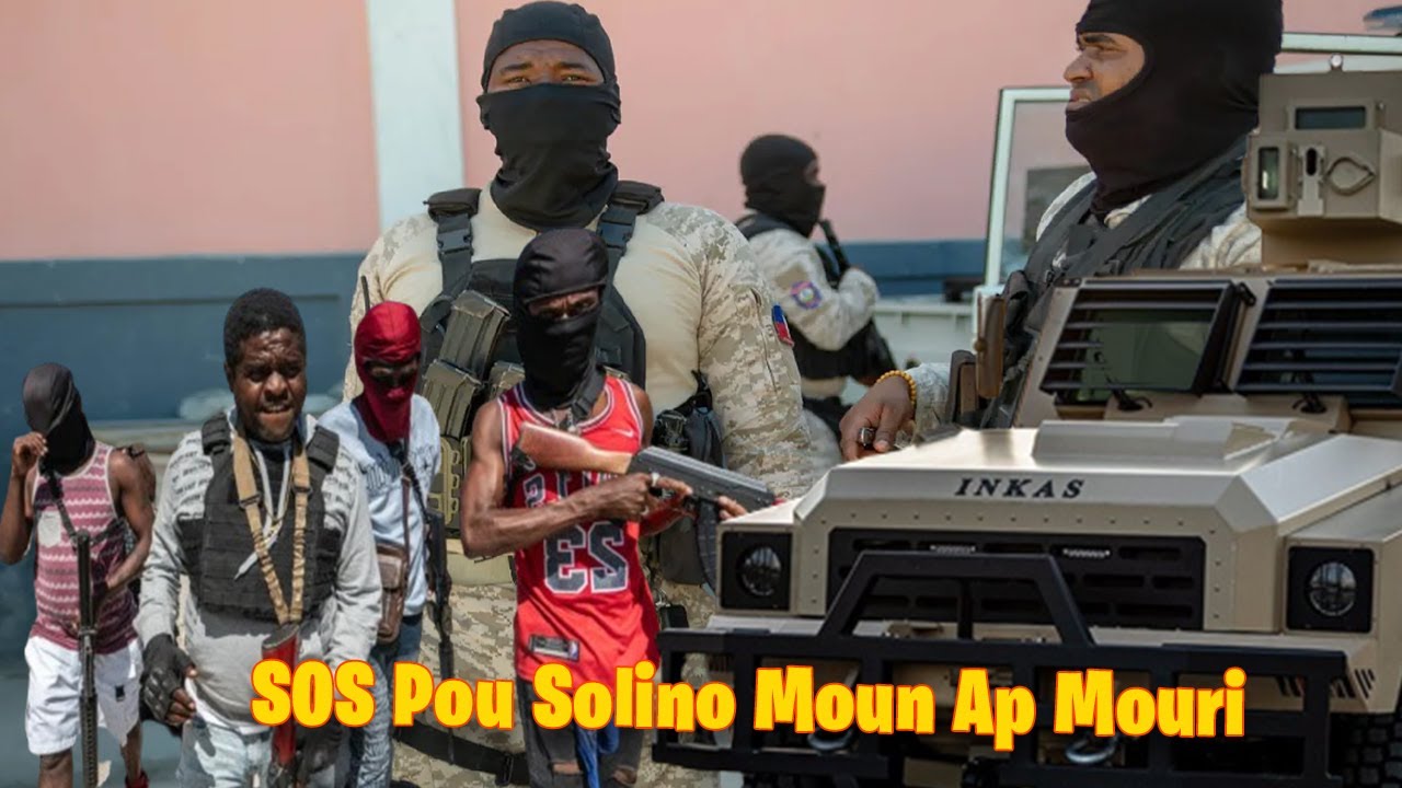 SOS Pou Moun Solino Viv Ansam Atake Yo B@ndi Yo Bezwen Pran Baz BOID ...