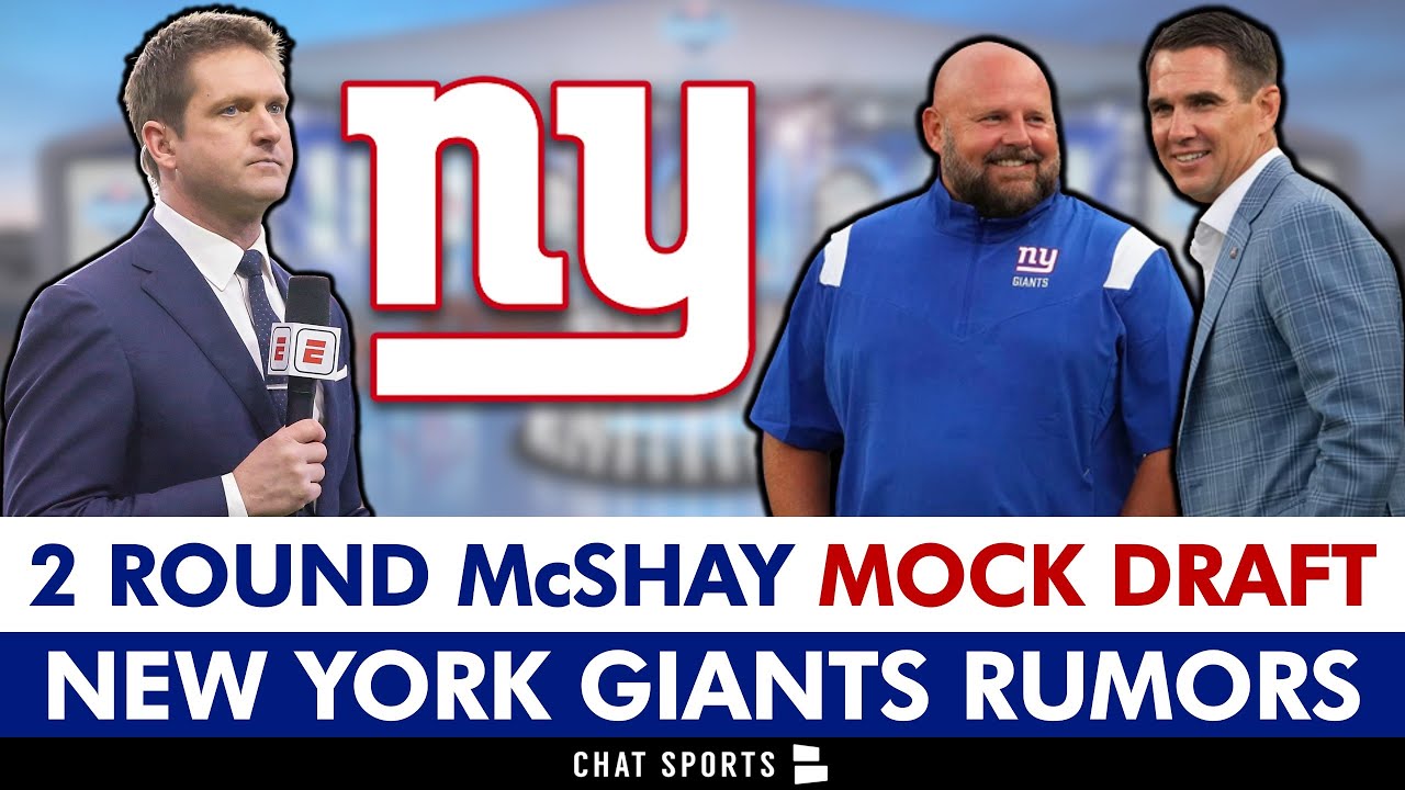 Ny Giants Rumors Todd Mcshay 2 Round Nfl Mock Draft Youtube