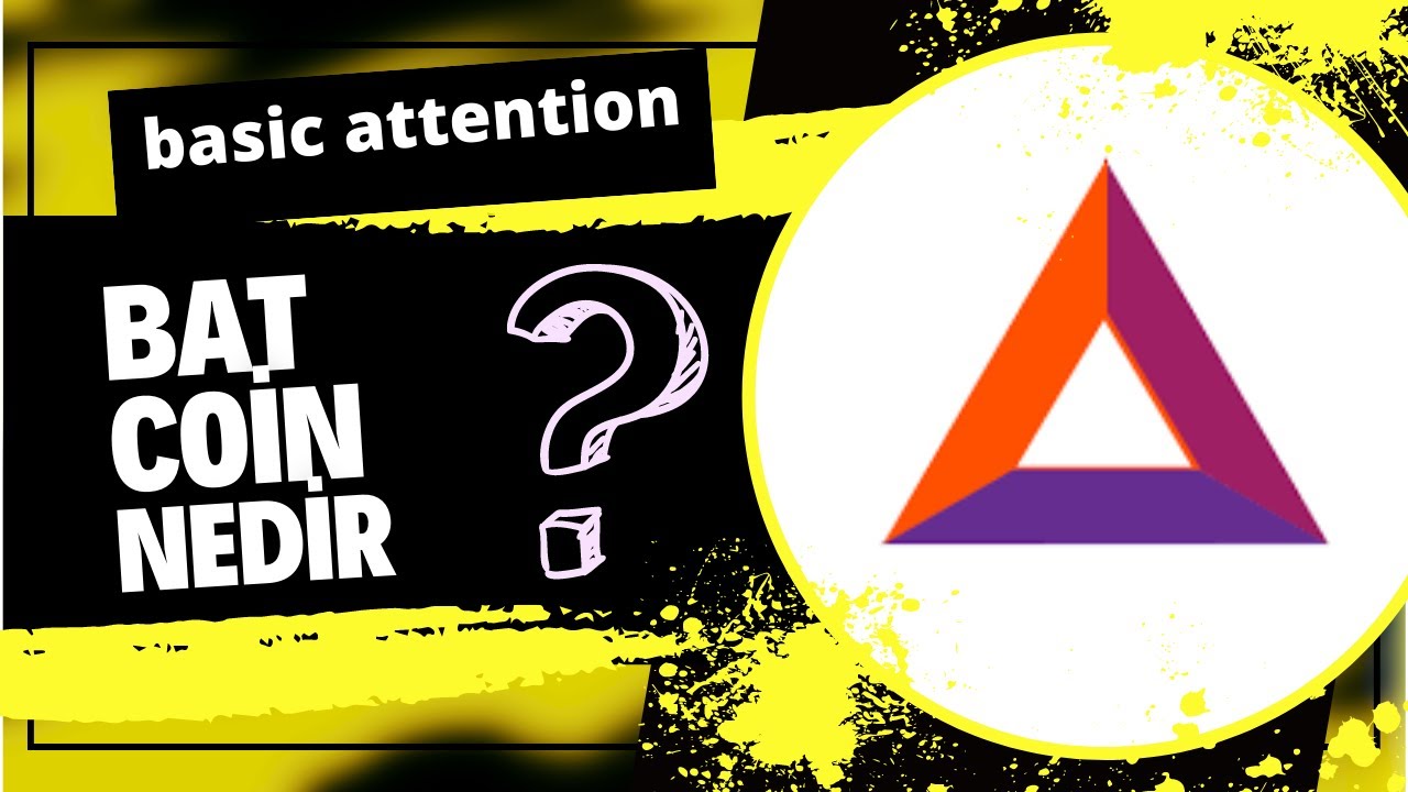 basic attention token (BAT) coin nedir ⁉️What is BAT Crypto ⁉️ hangi borsalardan alınır ⁉️ yorum ...