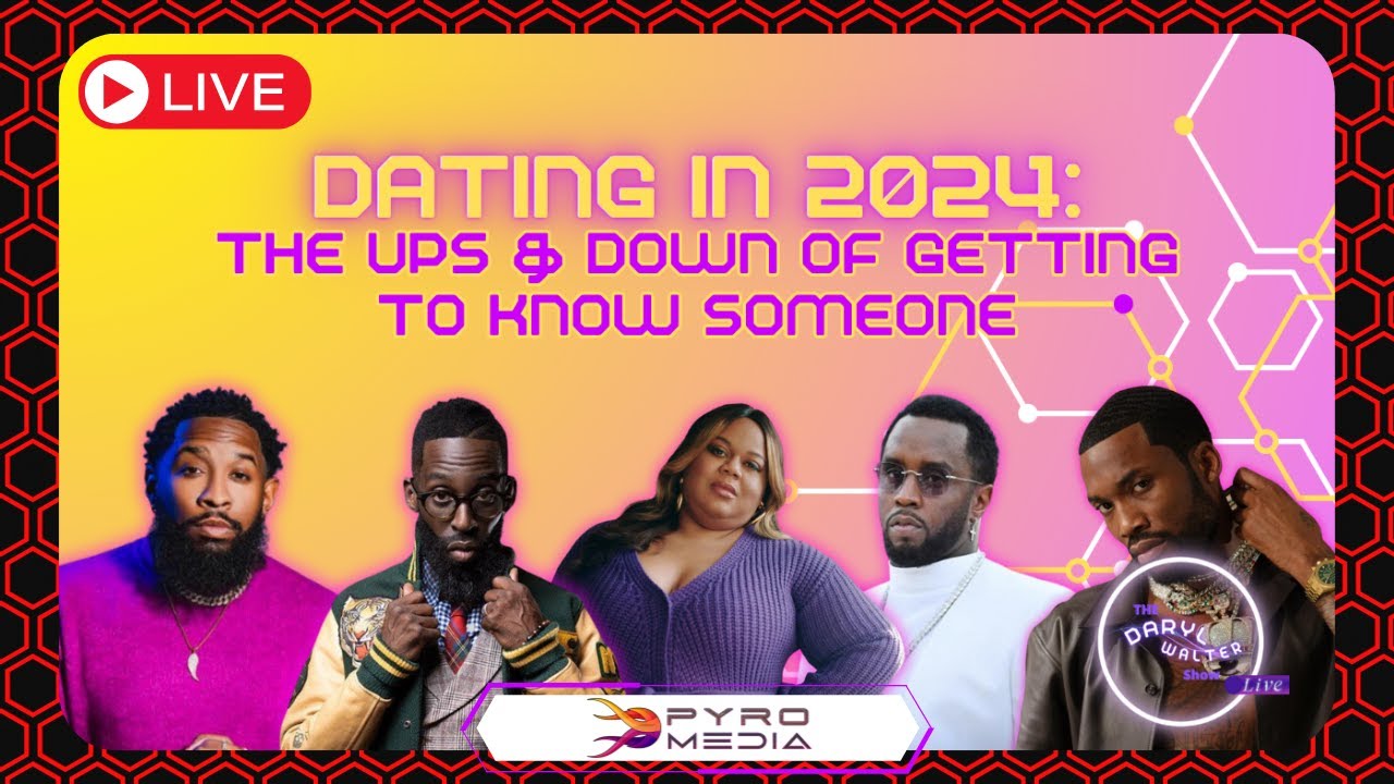 "Dating in 2024" | The Daryl Walter Show LIVE! - YouTube