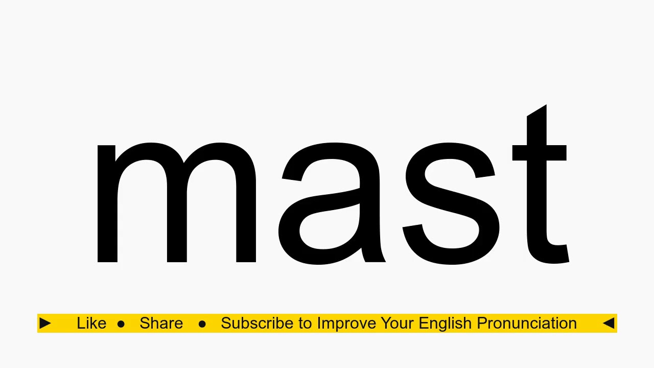 How to pronounce mast - YouTube