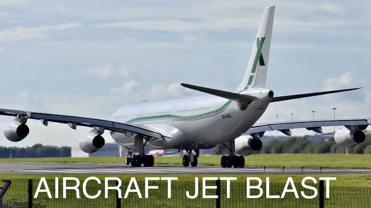 JET BLAST Close Up Plane Spotting: A350, A340, A330, 757, A321NEO ...