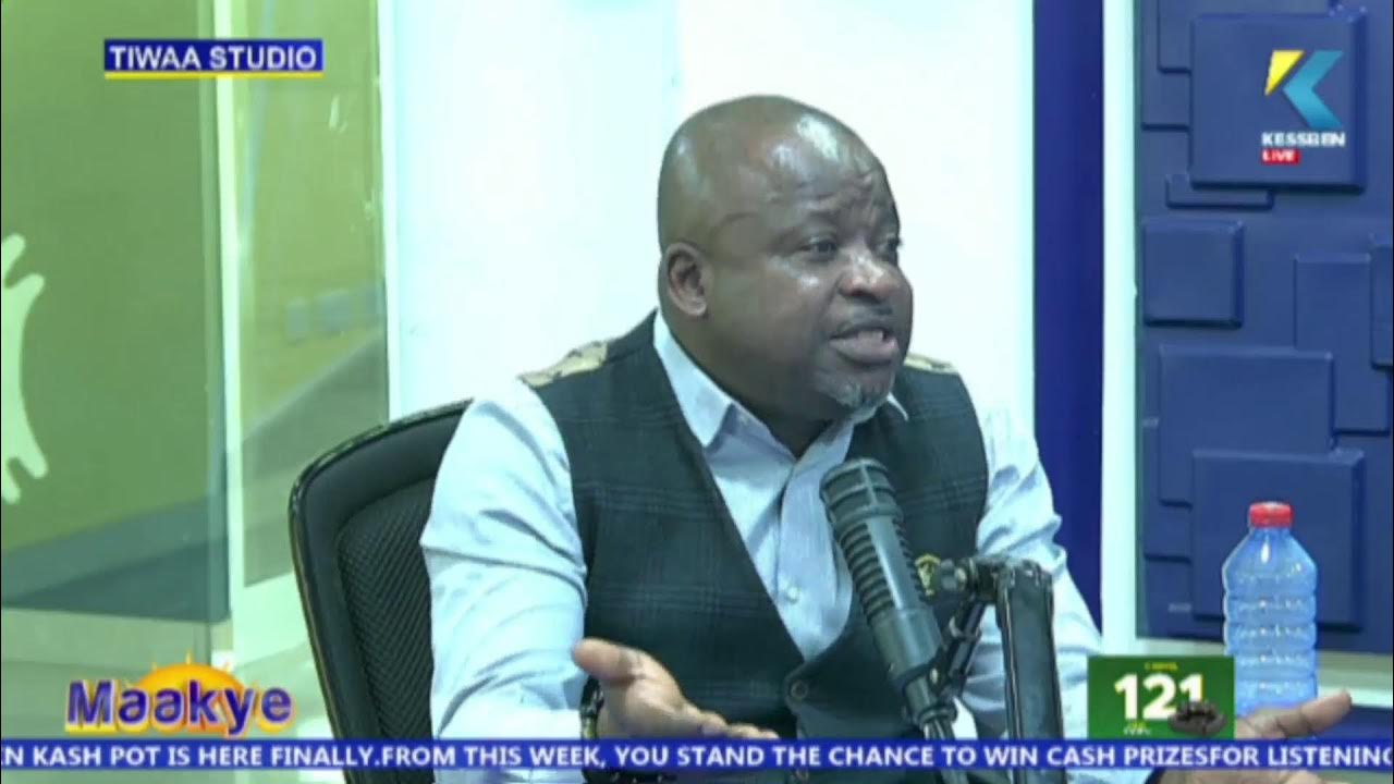 LIVE: Maakye | Host: Kwame Appiah Kubi (Mr. Speaker) | 28/09/2023 - YouTube