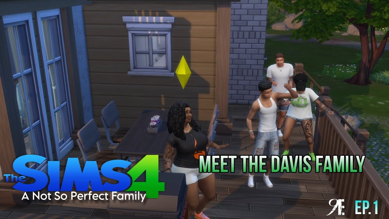 A Not So Perfect Family |Meet the Davis Family|Ep.1 |Sims 4 LP - YouTube