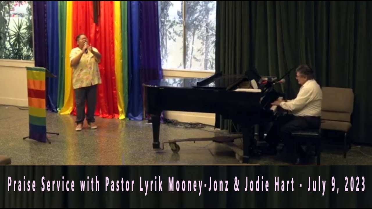 Praise Service with Pastor Lyrik Mooney-Jonz & Jodie Hart - July 9 ...