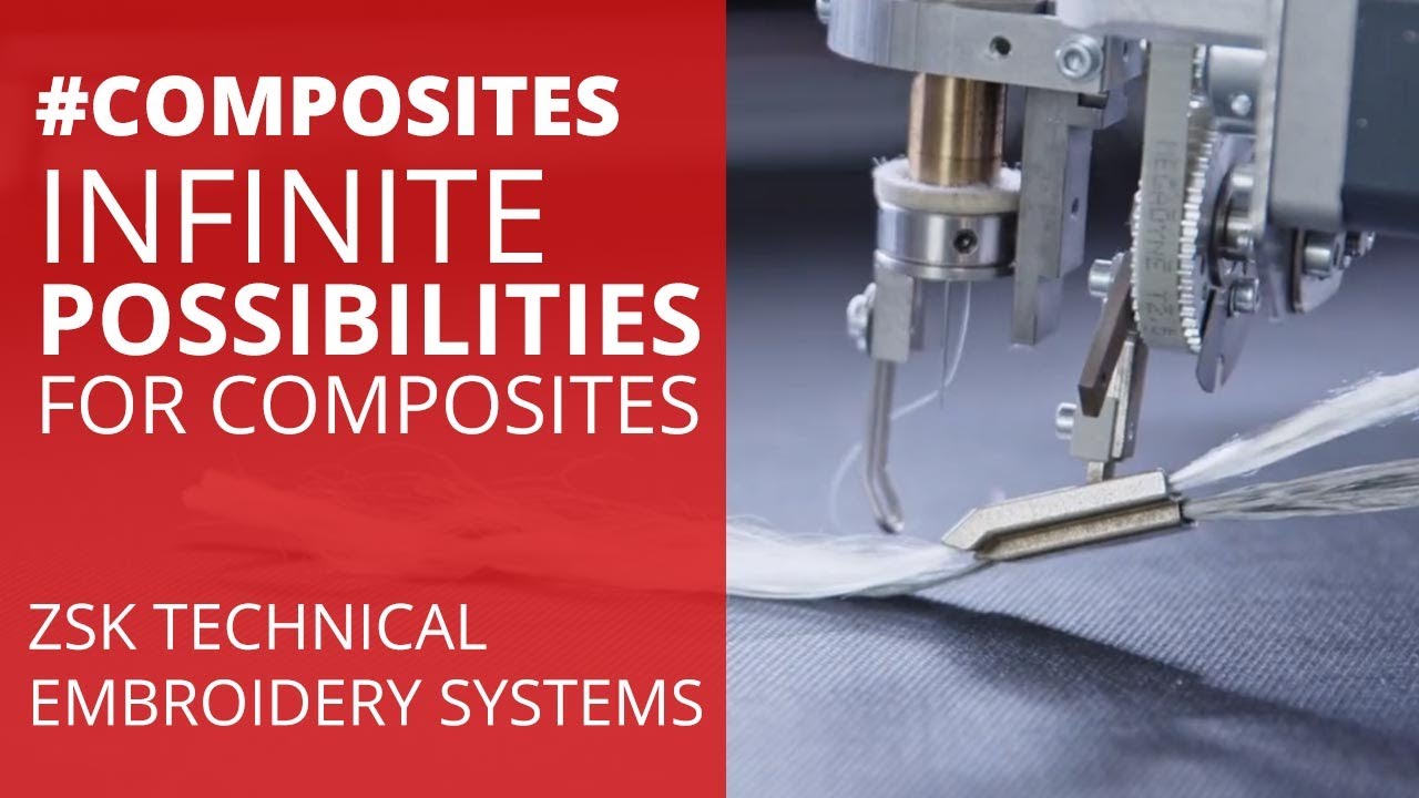 ZSK Technical Embroidery offers Infinitive Possibilities for Composites ...