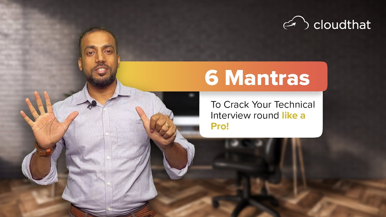 6 Mantras to Crack Your Technical Interview round like a Pro! - YouTube