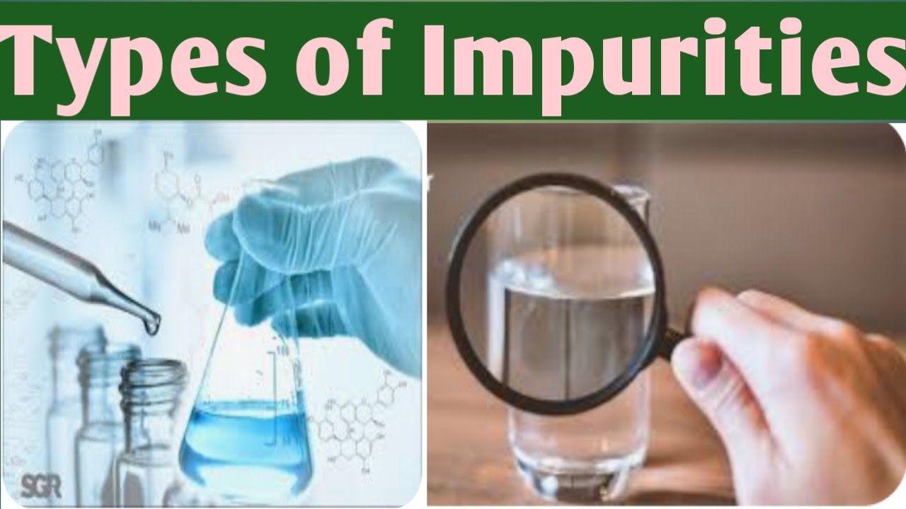 Types of impurities|PIC|B.Pharm 1st Sem #typesofimpirities #pic # ...