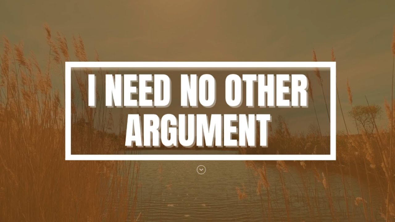 I NEED NO OTHER ARGUMENT (WITH LYRICS) - ISGBT WORKERS - YouTube