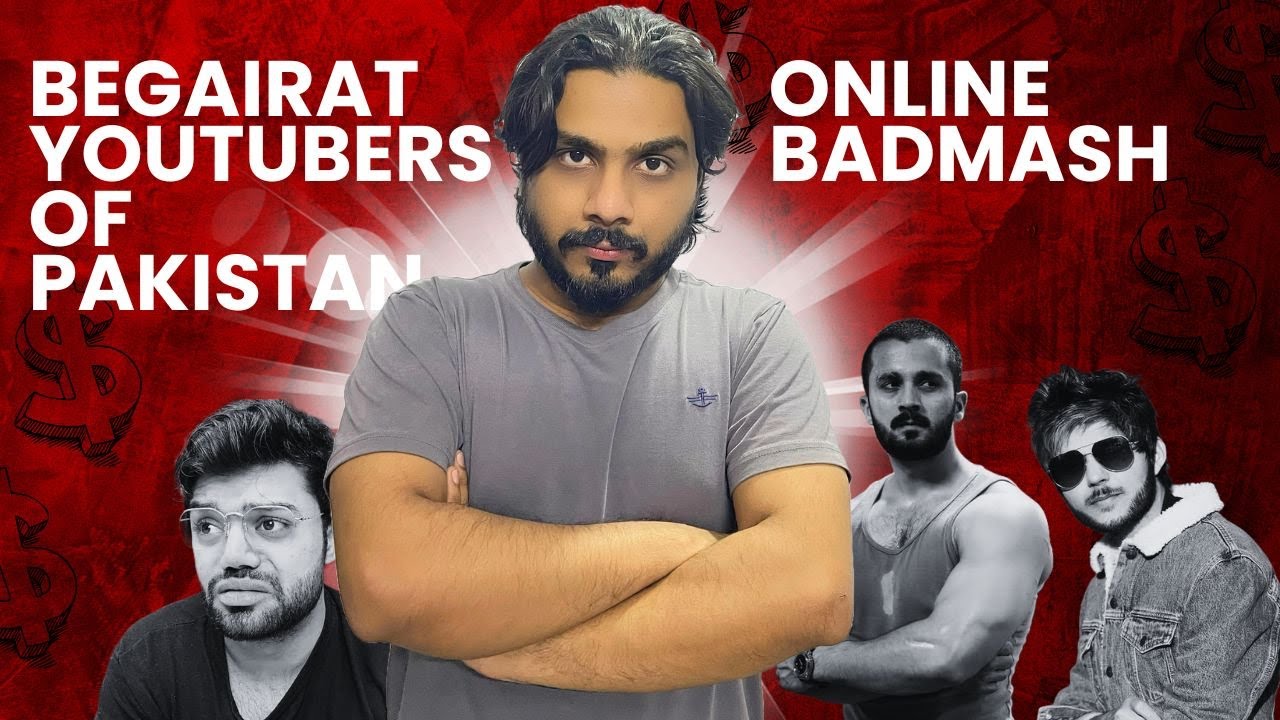 Begairat YouTubers Or Online Badmash Of Pakistan | Scam Failed Hogaya ...