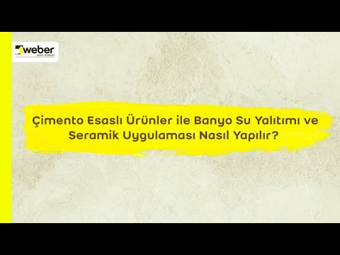 Çimento esaslı ürünler ile banyo su yalıtımı ve seramik uygulaması nasıl yapılır?
