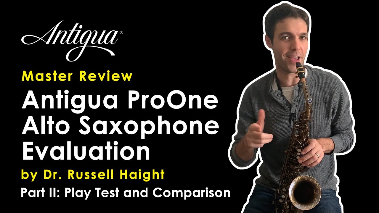 [Master Review]ProOne alto saxophone evaluation by Dr. Russell Haight ...