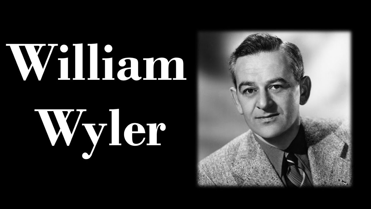 What Makes William Wyler Great? - YouTube