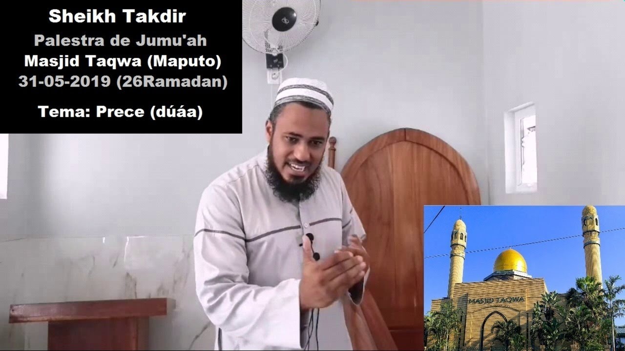 Sheikh Takdir Abdullah - Masjid Taqwa 31-05-2019 (Palestra de Jumu'ah ...