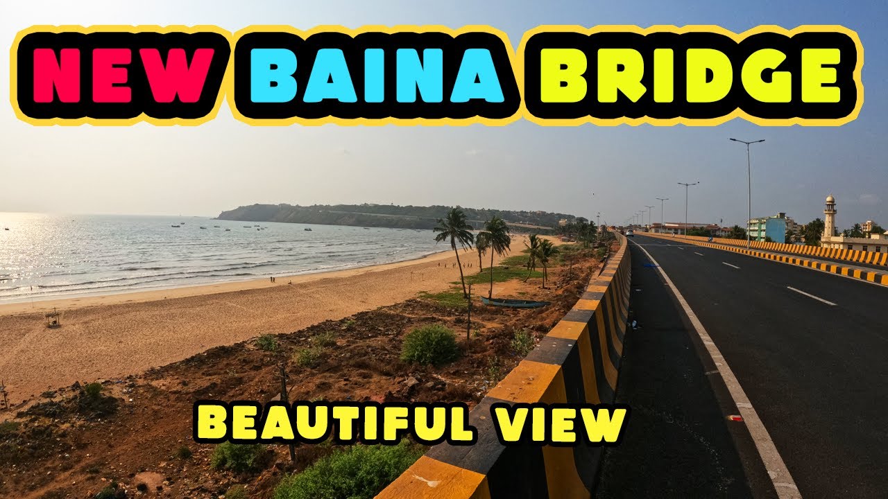 A Beautiful View from New Baina Bridge, Vasco Goa 🏖️ - YouTube
