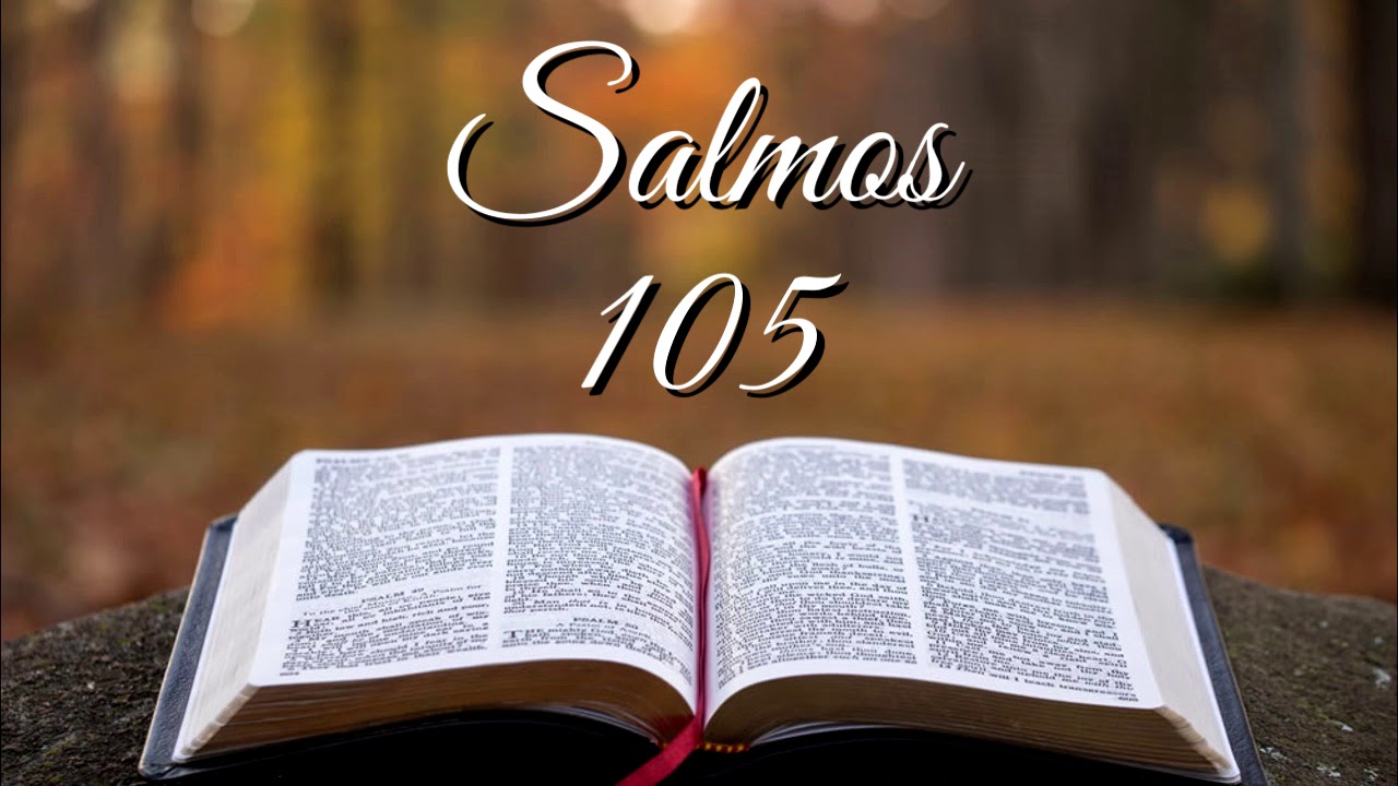 BÍBLIA SALMOS 105 - YouTube