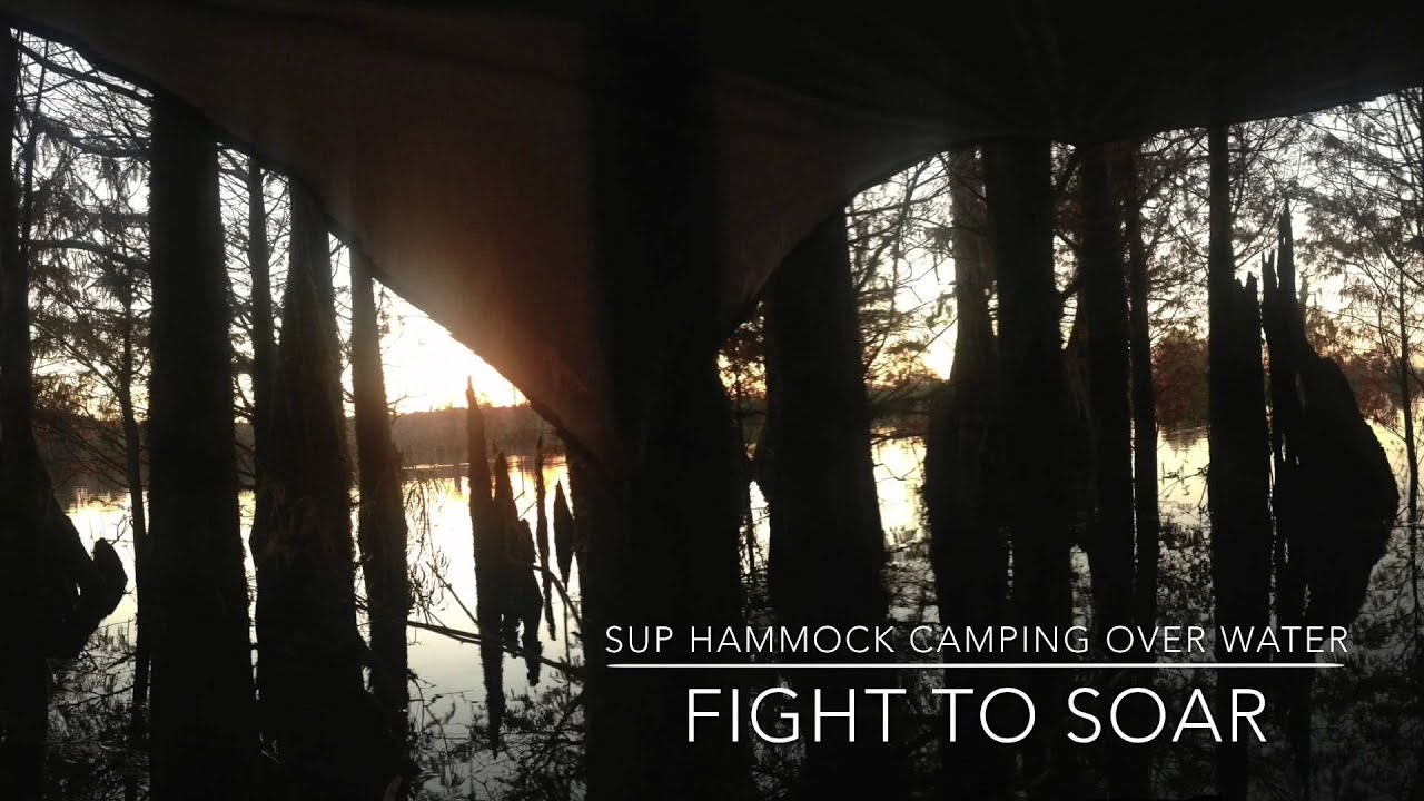 SUP Hammock Camping Over Water with Fight To SOAR, Gray Outdoors - YouTube