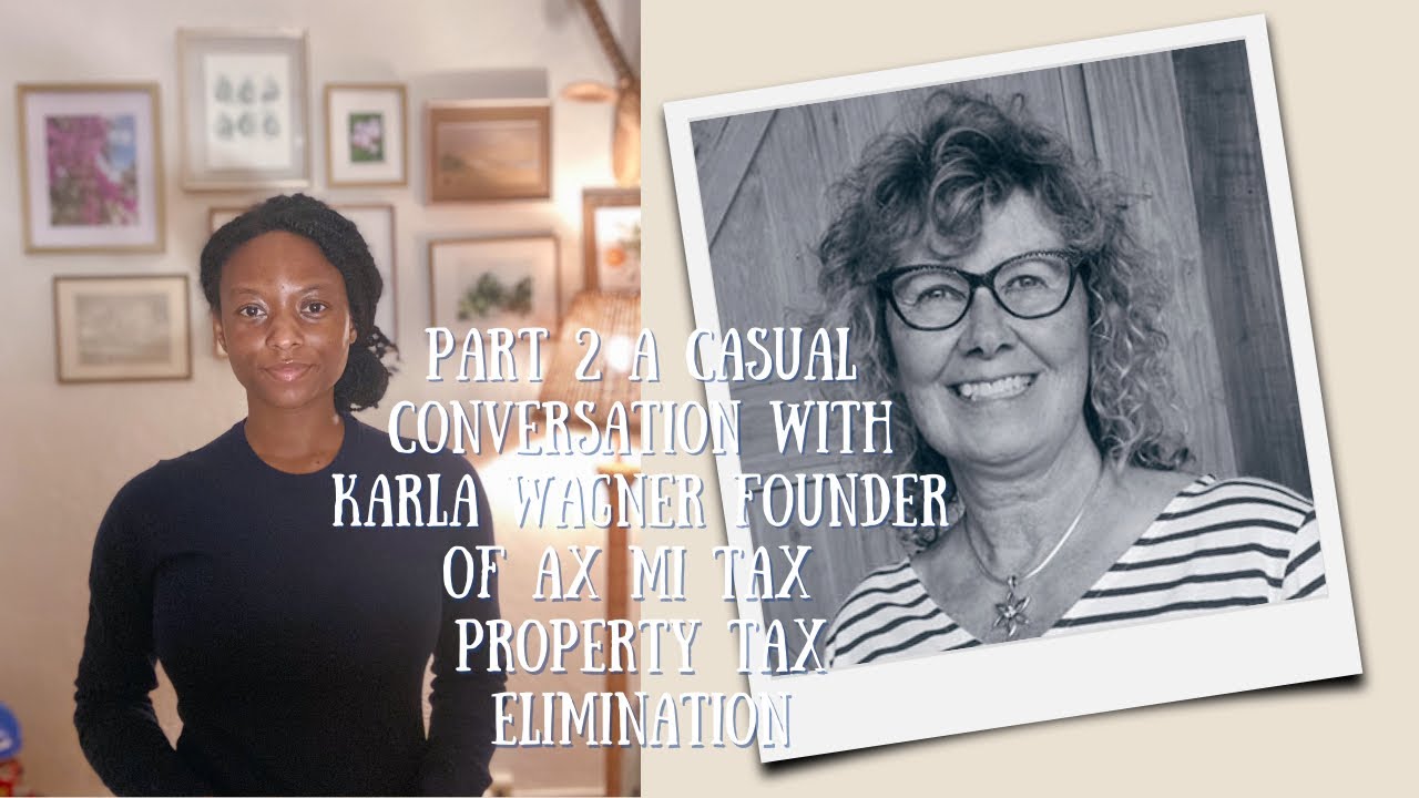 Property tax elimination Part 2 Casual conversation with Karla Wagner ...