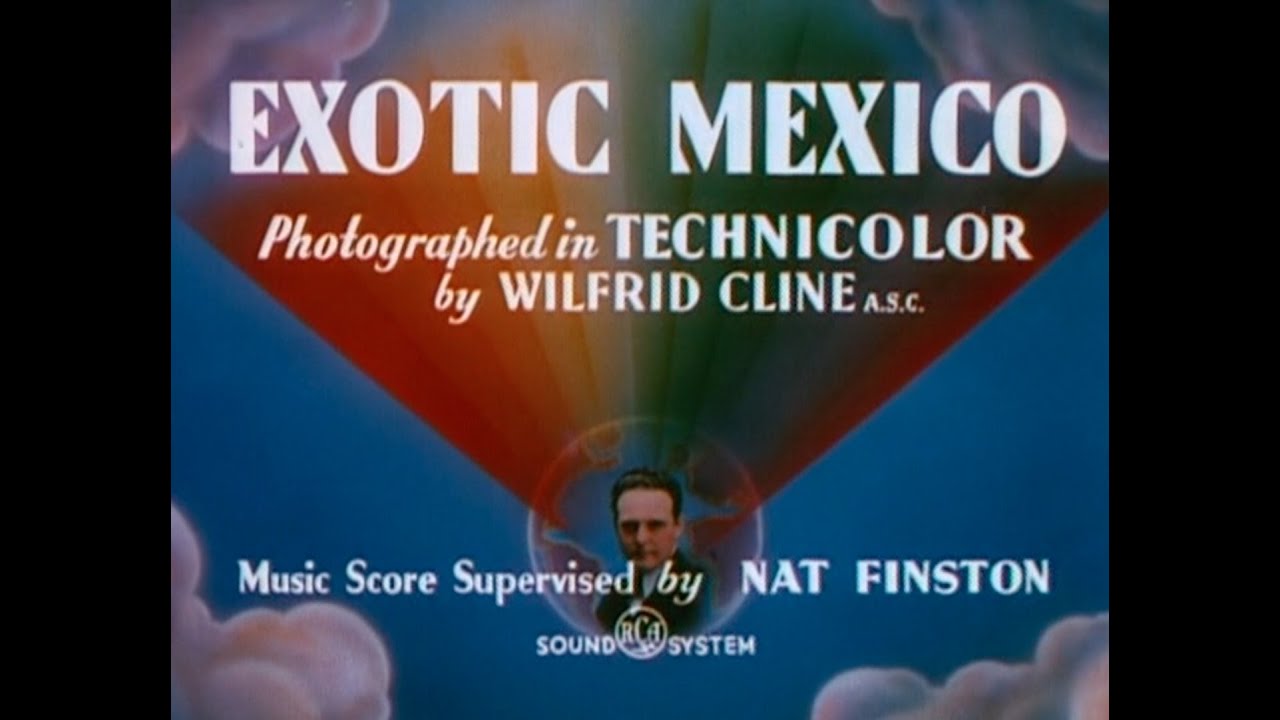 Exotic Mexico - 1942 - YouTube