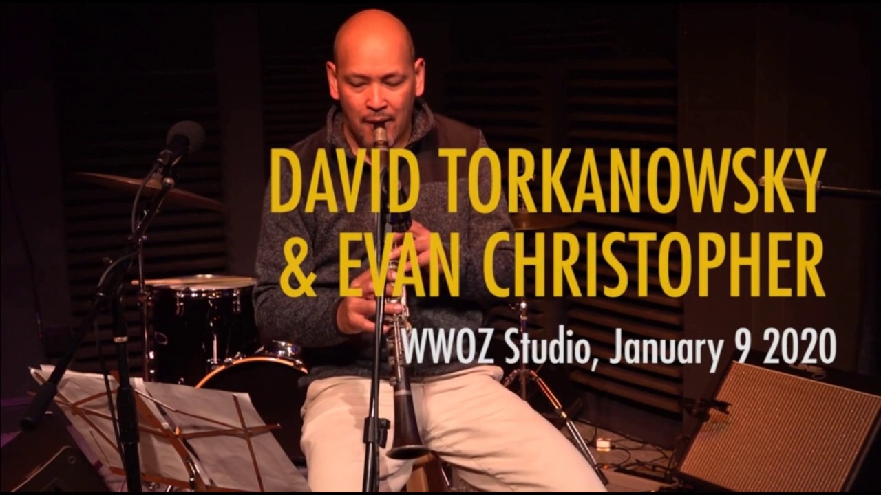 BIG GREAZE - Evan Christopher & David Torkanowsky (Live in the WWOZ ...
