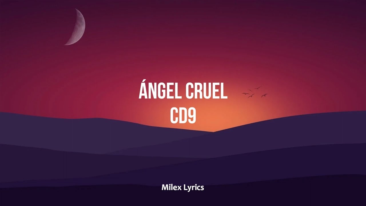 Ángel Cruel - CD9 (Letra) - YouTube