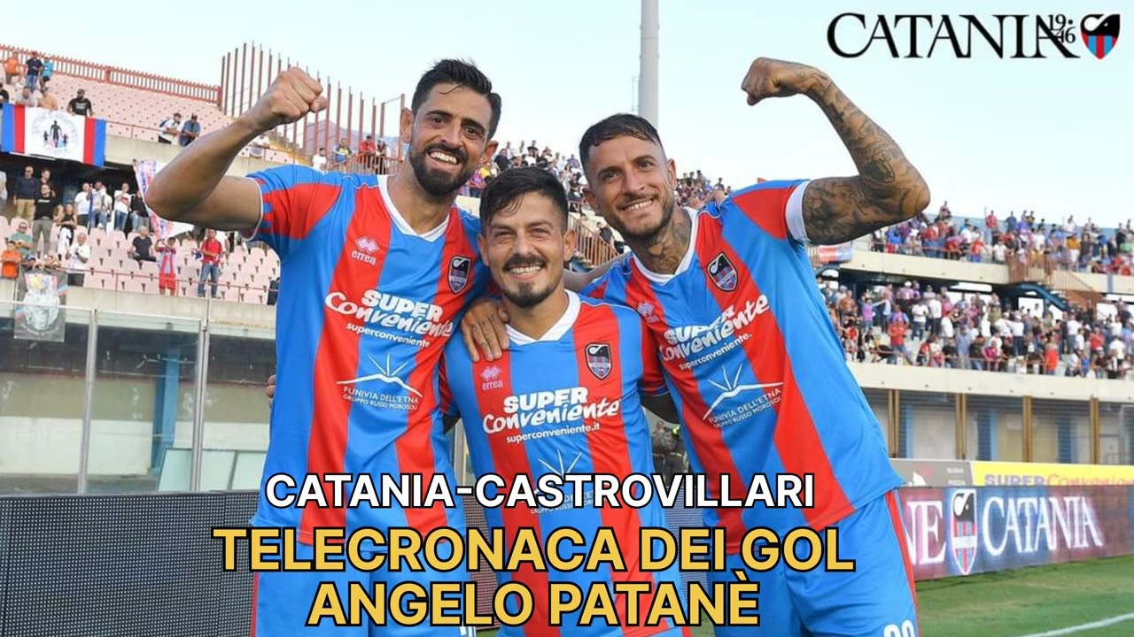 TELECRONACA DEI GOL DEL CATANIA CONTRO IL CASTROVILLARI (ANGELO PATANE') #cataniassd #seried ...