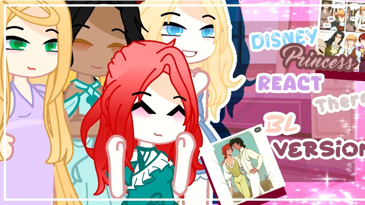 []🔥😳Disney Princess React To There BL Version😳🔥[] By: Samantha Gacha ...