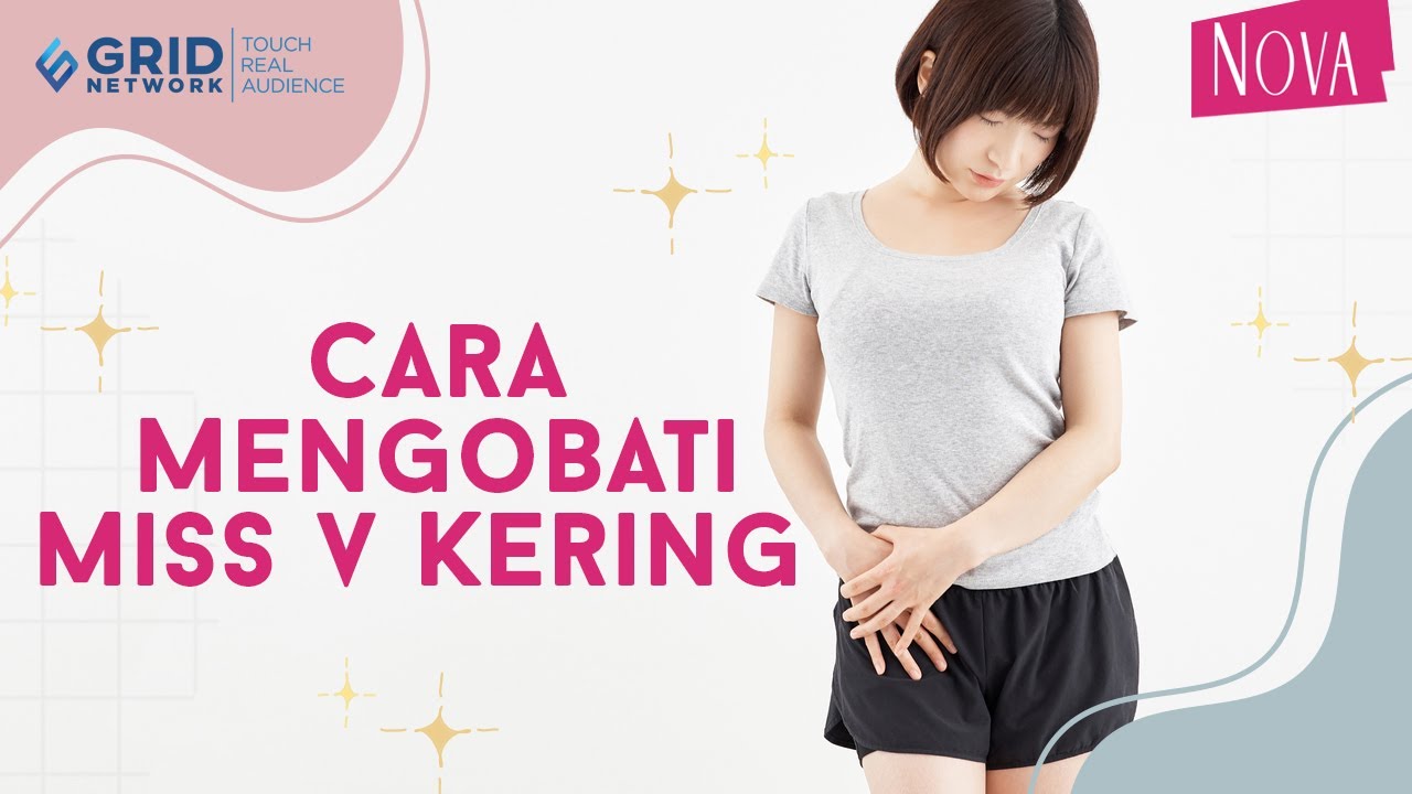 Cara Mengatasi Vagina Yang Kering Youtube