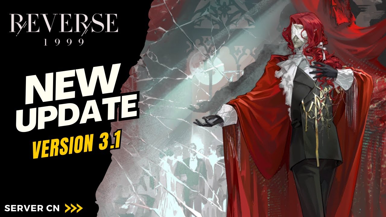 Reverse: 1999 CN - Preview New Update V3.1 (RUBUSKA, NEW EVENT) - YouTube