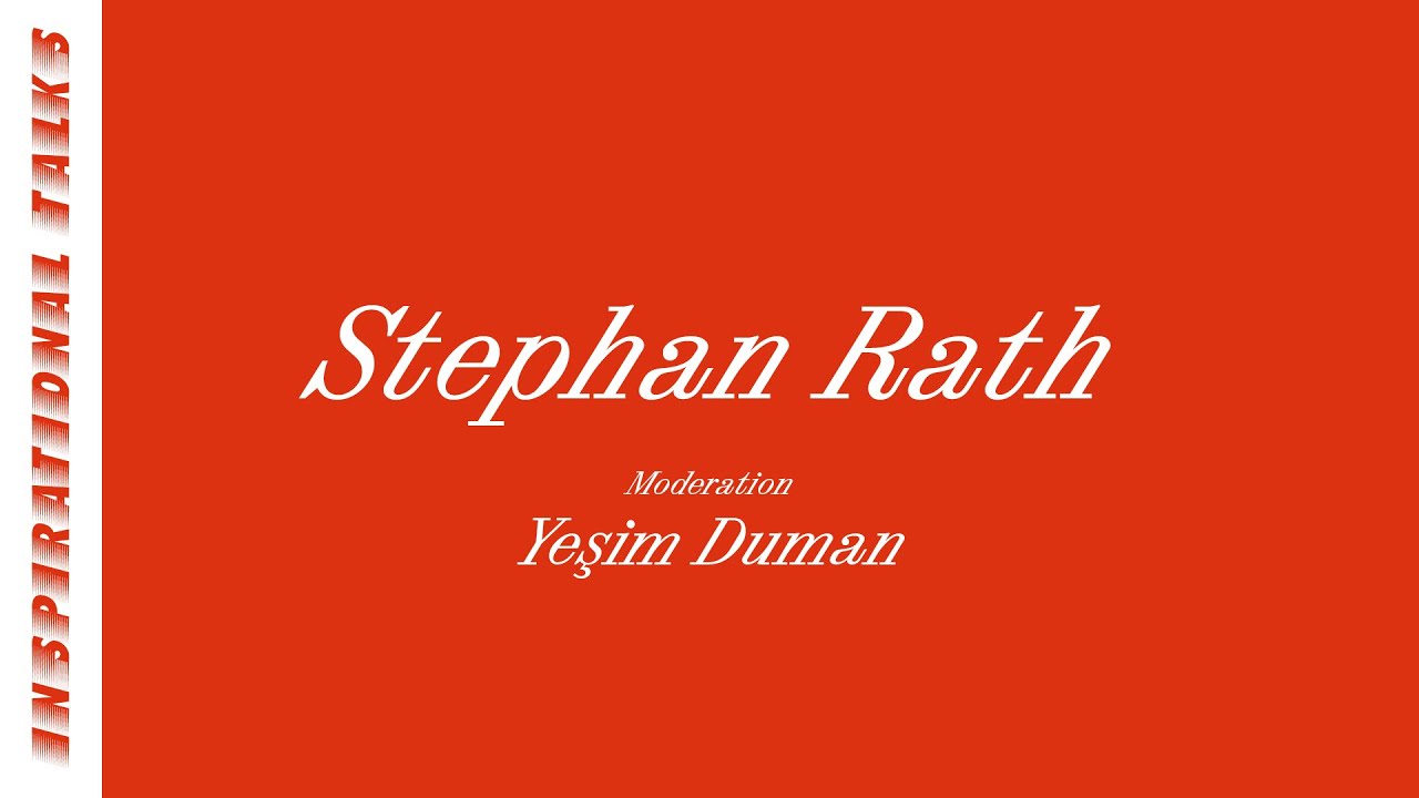 Inspirational Talk III: Stephan Rath (Mod. Yeşim Duman) | PK21 - YouTube