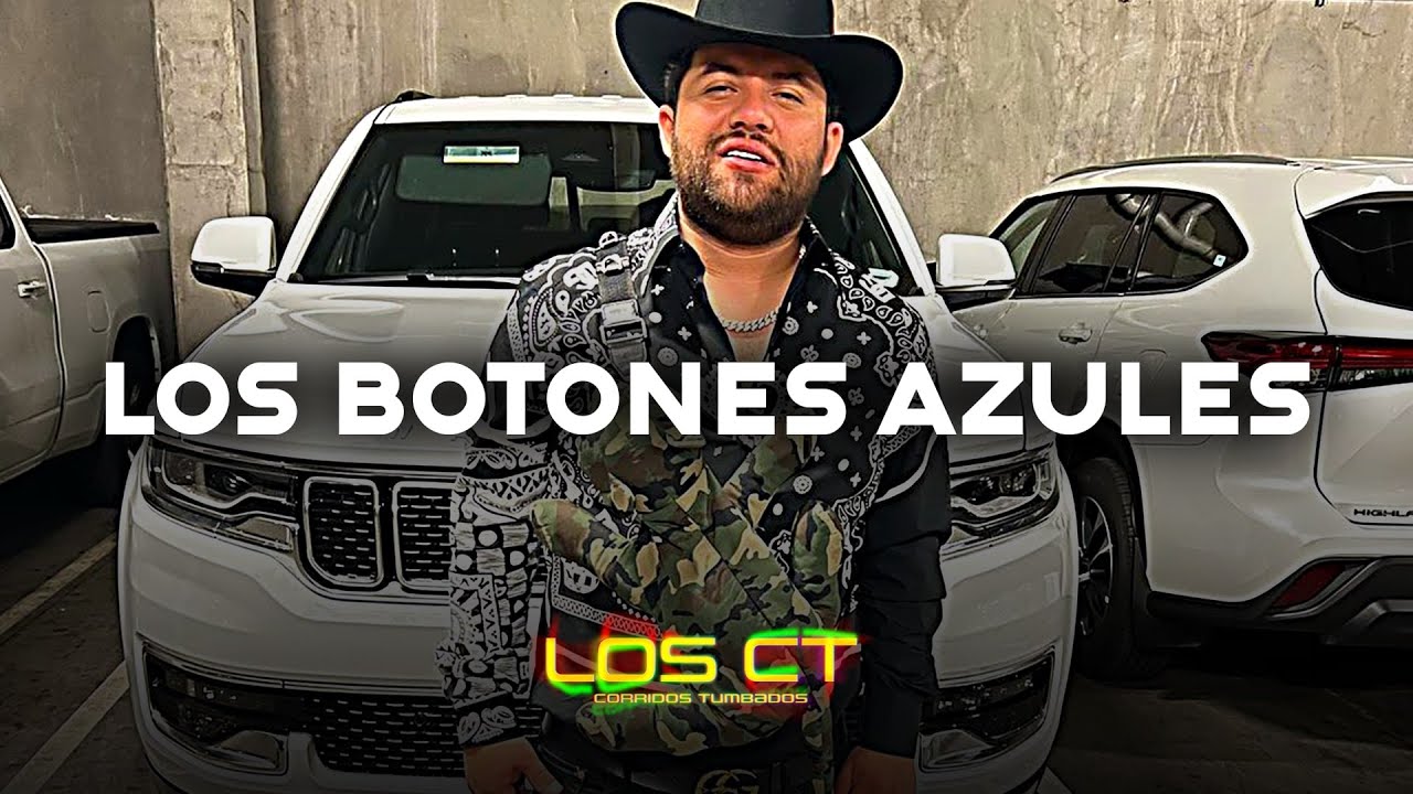 Los Botones Azules 💊 Luis R Conriquez Feat. Junior H 💊LETRA/LYRICS💊 ...