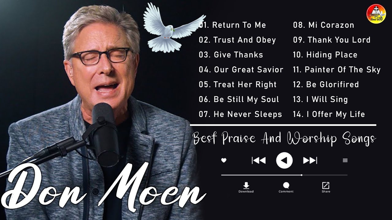 Best Praise And Worship Songs Of Don Moen 2023 - YouTube