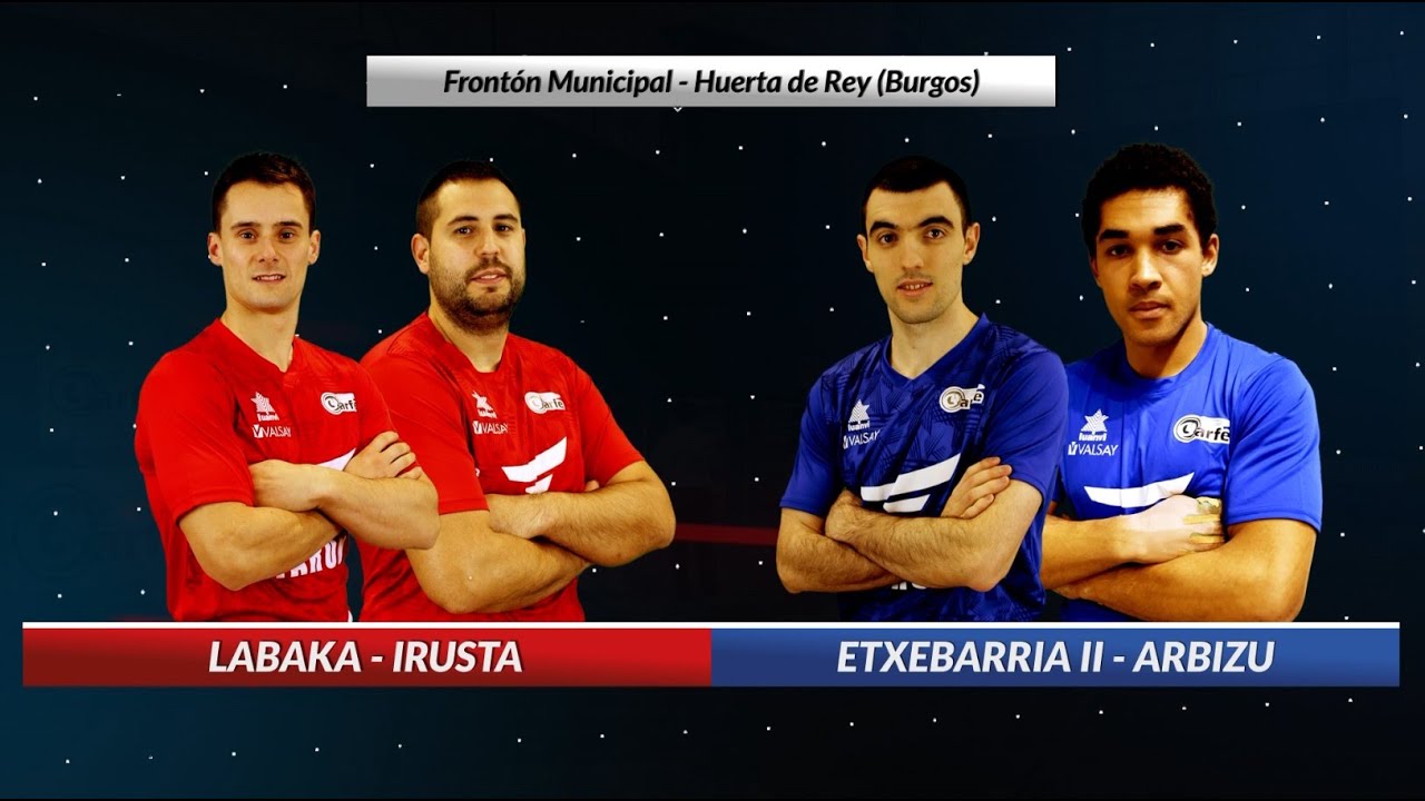 HUERTA DE REY: LABAKA-IRUSTA vs ETXEBARRIA II-ARBIZU - YouTube