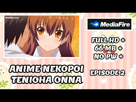 ANIME NEKOPOI.CARE TENIOHA ONNA FULL HD - NO PW SUBTITLE INDONESIA EPISODE 2 
