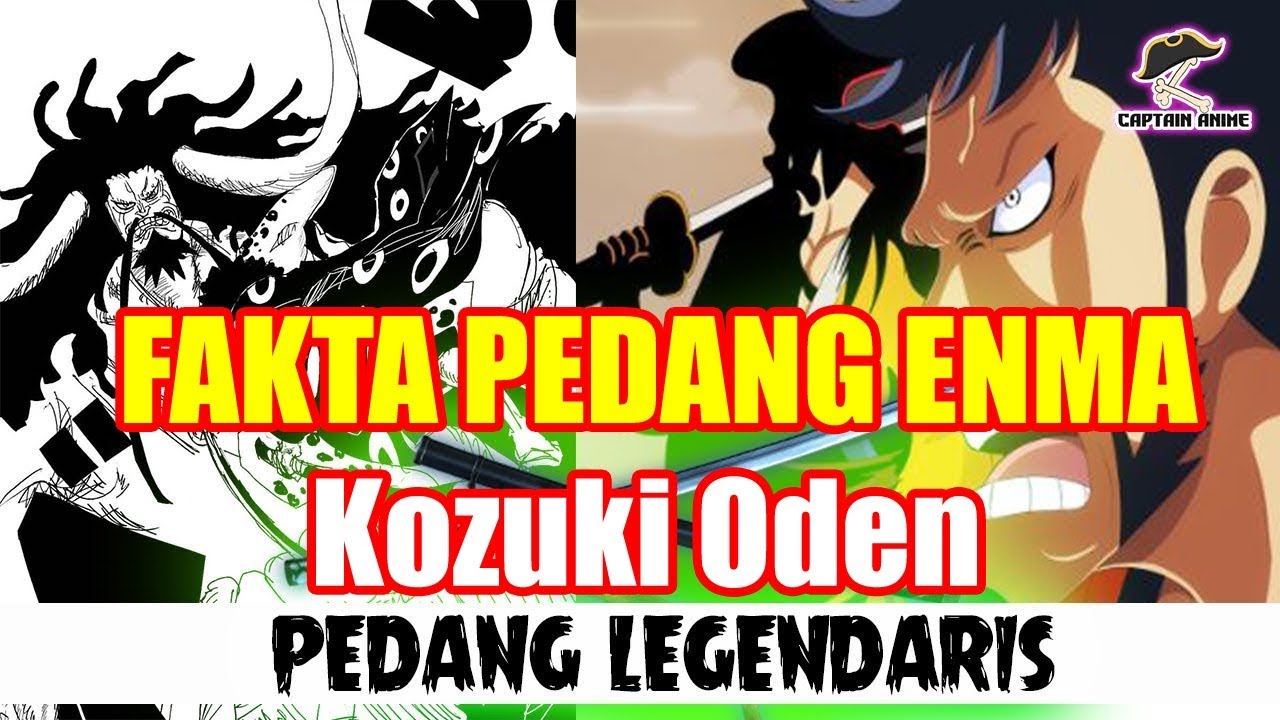Fakta Mengenai PEDANG ENMA Kozuki Oden ONE PIECE Chapter 953 - YouTube