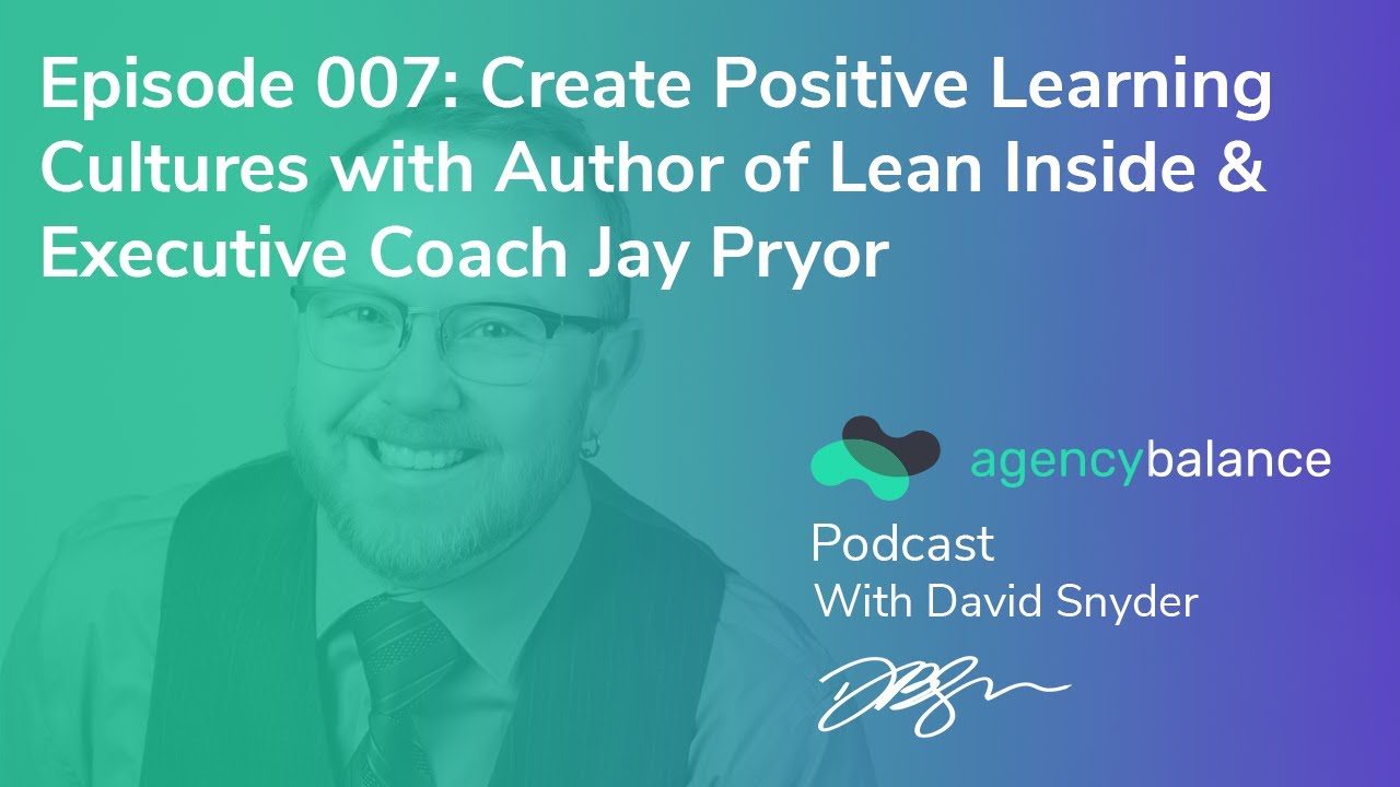 Episode 007: Create Positive Learning Cultures with Author & Executive ...