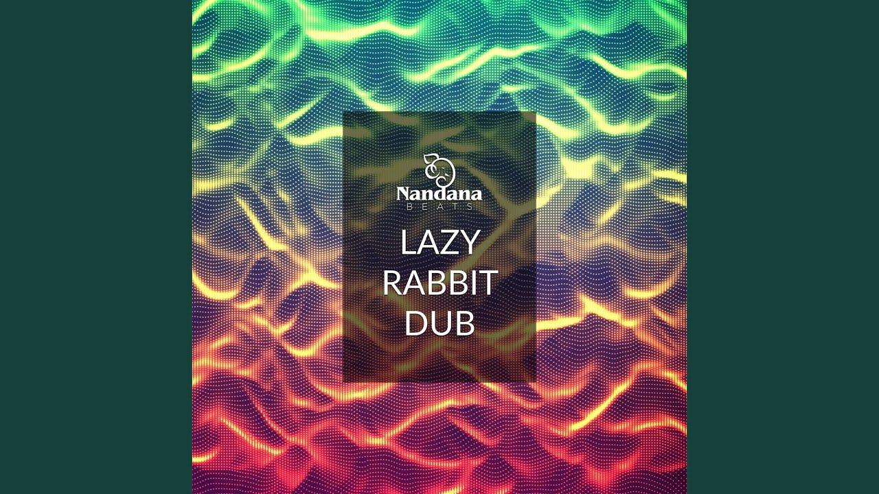 Lazy Rabbit Dub - YouTube