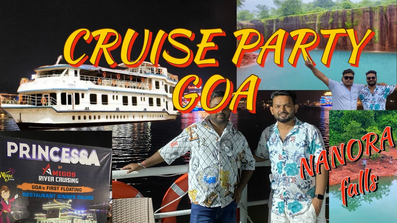 DAY 03| Cruise Party | Goa's best Family Dinner Cruise| Secret Place of ...