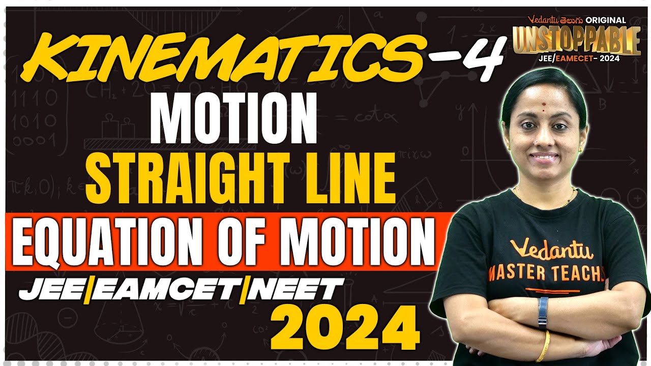 Kinematics | Motion In Straight Line | Equation Of Motion Part 4 | JEE ...