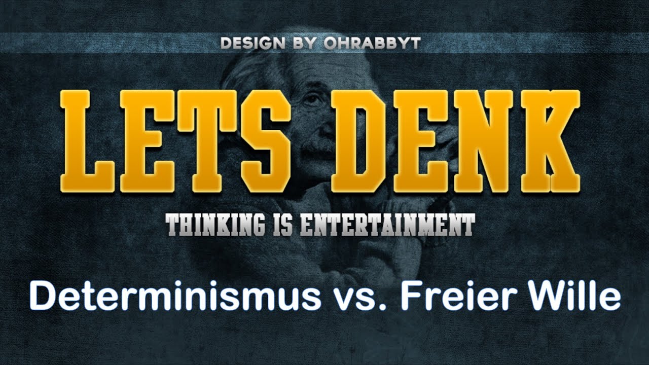 Freier Wille widerlegt? Determinismus einfach erklärt [Hirnforschung ...