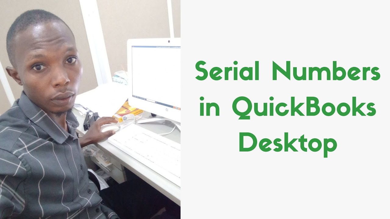 Enable Serial Number in QuickBooks Desktop - YouTube
