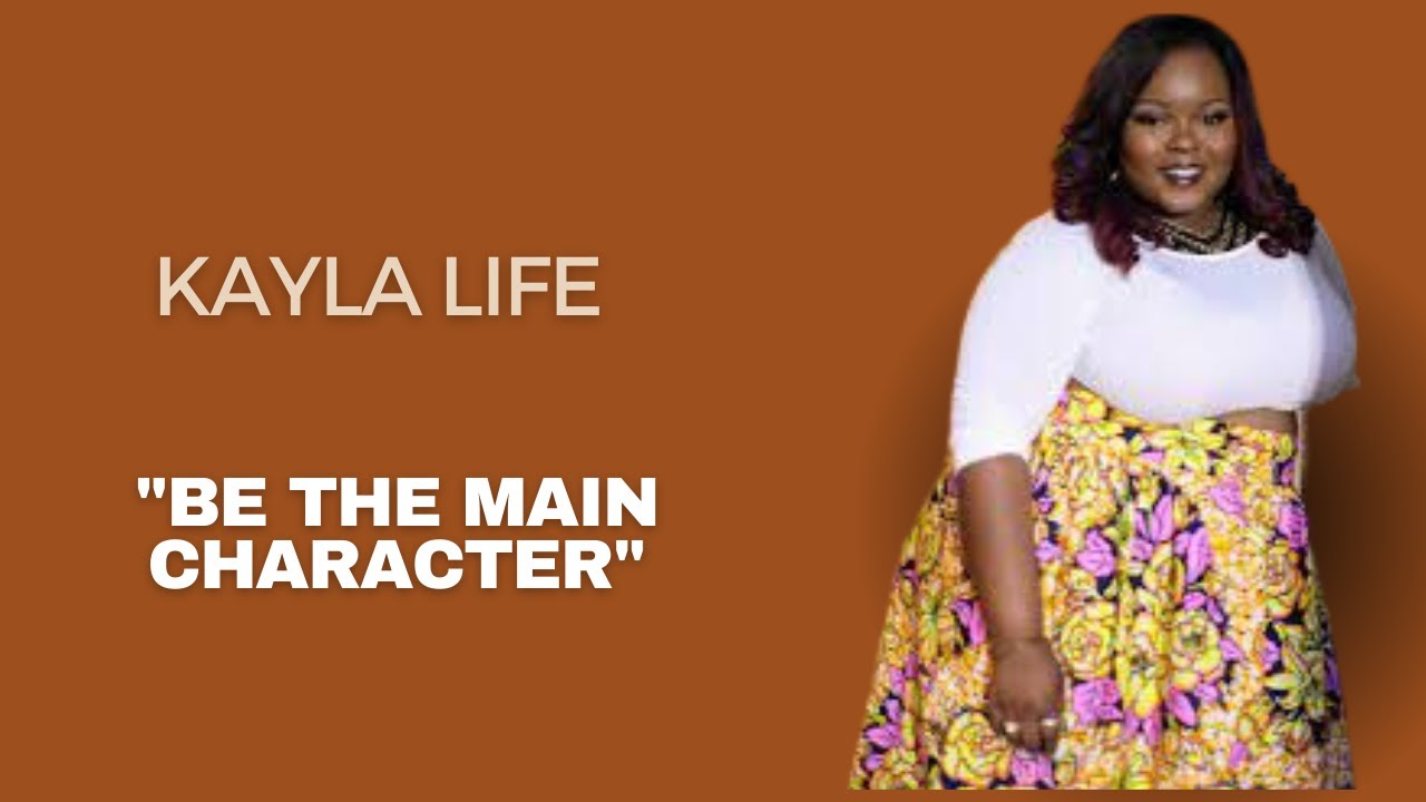Blaze Talk: Kayla Life -Be The Main Character - YouTube