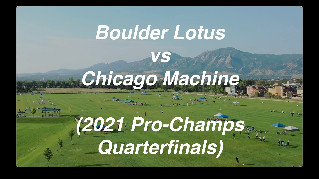 Boulder Lotus vs Chicago Machine (2021 Pro-Champs Quarterfinals) - YouTube